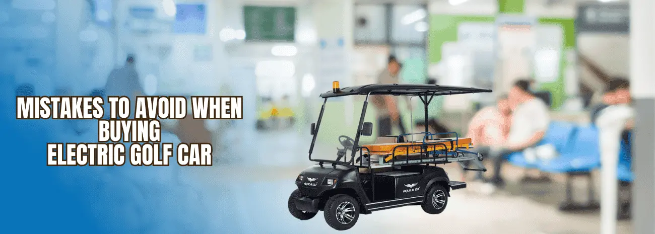 Common Mistakes to Avoid When Choosing an Electric Golf Cart - Tri Electric